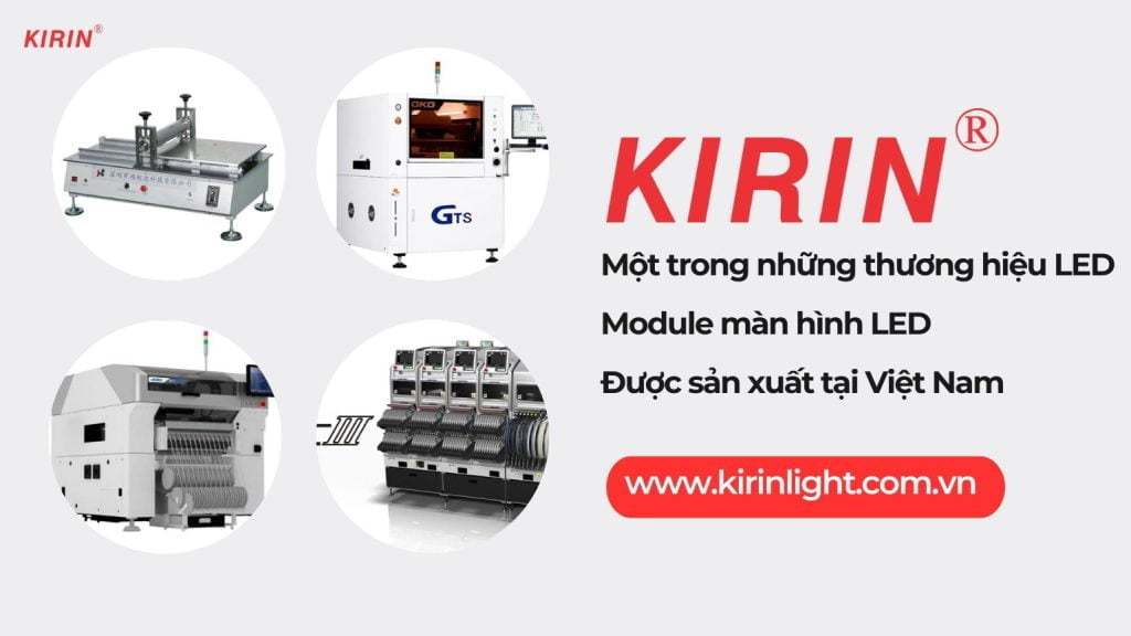 Kirin Light Thương Hiệu LED Hàng Đầu Tại Việt Nam